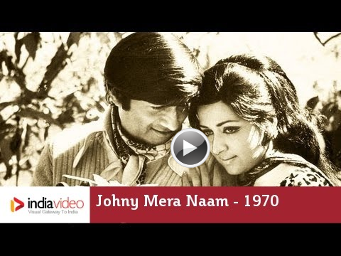 Johny Mera Naam, 1970, Dev Anand, Vijay Anand, Hema Malini, Kalyanji ...